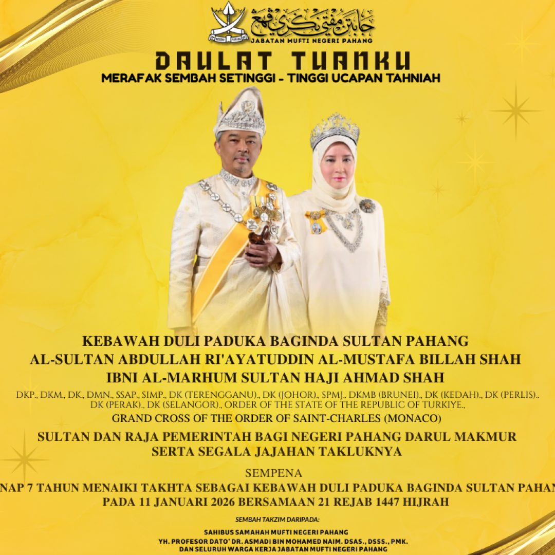 Pahang State Mufti Department Official Portal - Daulat Tuanku! Merafak ...
